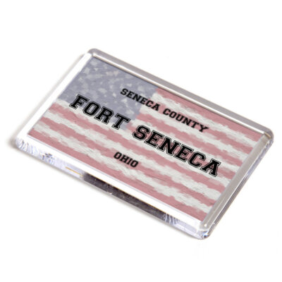 FRIDGE MAGNET - Fort Seneca - Seneca, Ohio - USA Flag | eBay