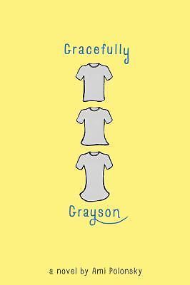 Gracefully Grayson by Ami Polonsky (2016, Trade Paperback) for sale ...