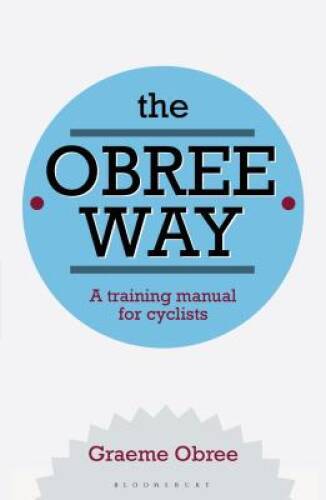 The Obree Way - Paperback By Obree, Graeme - GOOD 9781408196427 | eBay