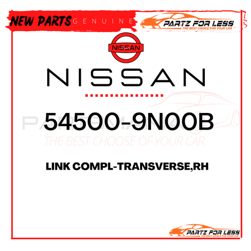54500-9N00B NISSAN GENUINE LINK COMPL-TRANSVERSE,RH 545009N00B NEW OEM ...
