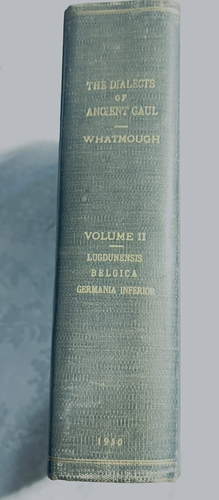 The Dialects of Ancient Gaul Joshua Whatmough 1950 Harvard Original ...