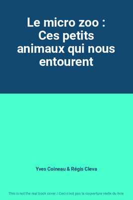 Le micro zoo : Ces petits animaux qui nous entourent | eBay