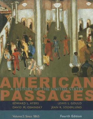 American Passages since 1865 Vol. II : A History of the United States ...
