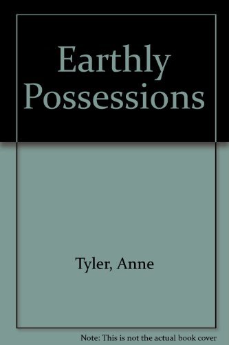 Earthly Possessions By Anne Tyler. 9780330305235 9780330305235 | eBay