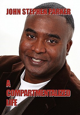 A Compartmentalized Life by Parker, John Stephen -Paperback ...