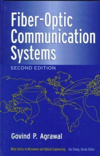 Wiley Series in Microwave and Optical Engineering Ser.: Fiber-Optic ...