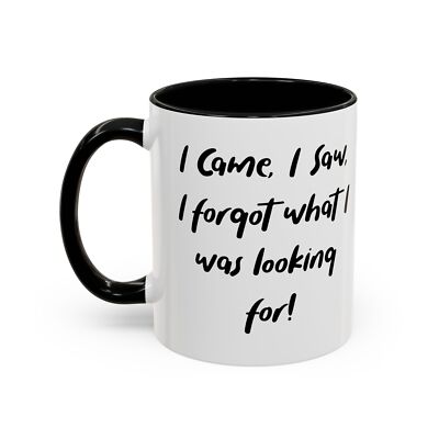 I Came I saw I forgot what i was looking for Funny Joke Prank Quote ...