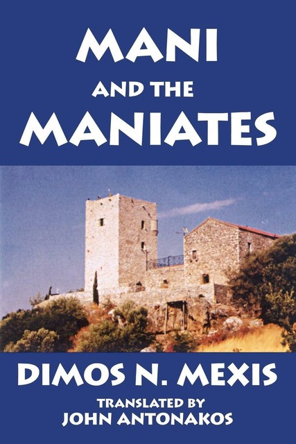 Mani and the Maniates von John Antonakos (2006, Taschenbuch) online ...