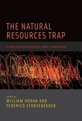 The Natural Resources Trap: Private Investment Without Public ...