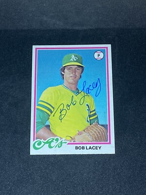 Bob Lacey 1978 Topps #29 Oakland Athletics Giants Signed Auto ...