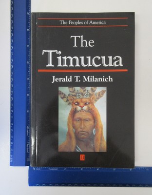 The Timucua - Milanich, Jerald T. - paperback 9780631218647| eBay