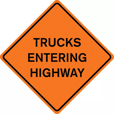 07-800-4ETH-SO TRUCK ENTERING HIGHWAY 48” x 48” High Visibility Warning ...