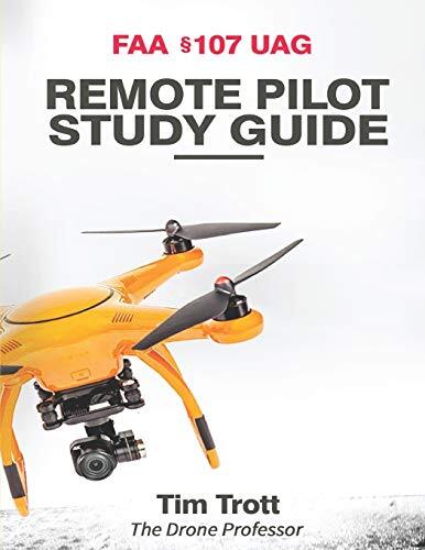 FAA 107 UAG REMOTE PILOT STUDY GUIDE By Tim Trott 9781520386430| eBay