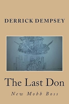 The Last Don by Dempsey, Derrick Oneal -Paperback 9781497586802 | eBay
