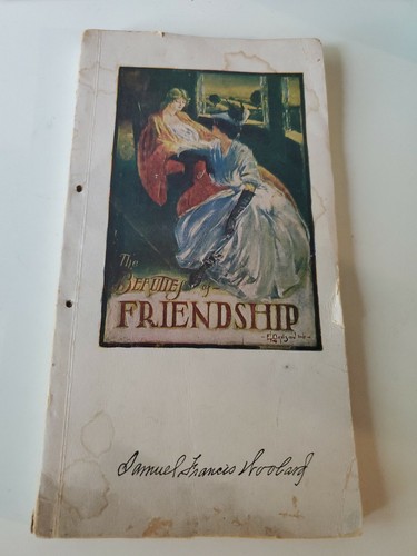 1906 "THE BEAUTIES OF FRIENDSHIP" BY SAMUEL FRANCIS WOOLARD. PB | eBay