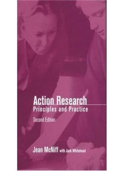 Action Research: Principles and Practice by Jean McNiff (Paperback ...