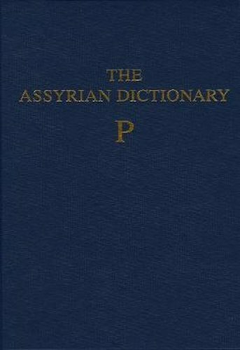 Assyrian Dictionary of the Oriental Institute of the University of ...