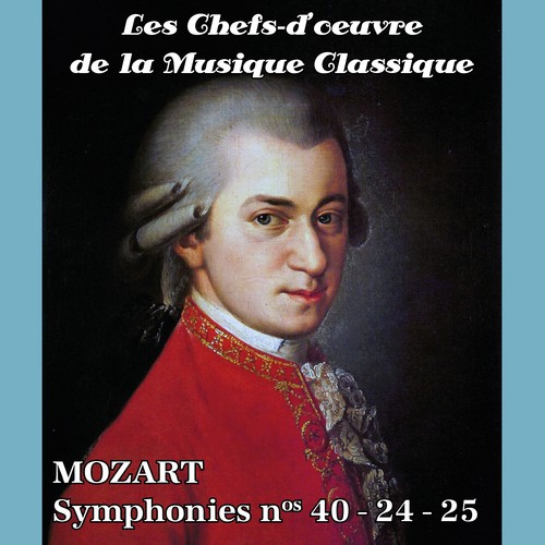 CD Les chefs-d’oeuvre de la musique classique - MOZART - Symphonies nos ...
