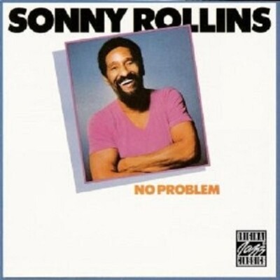 SONNY ROLLINS - NO PROBLEM CD NEUF | eBay