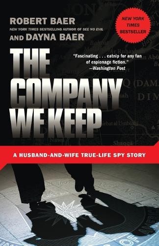 Dayna Baer Robert Baer The Company We Keep (Paperback) (UK IMPORT ...