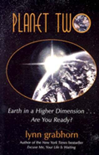 Planet Two: Earth in a Higher Dimension...Are You Ready? by Ph.D ...