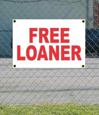 2x3 FREE LOANER Red & White Banner Sign NEW Discount Size & Price FREE ...
