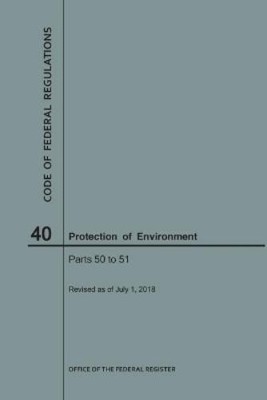 Nara Code of Federal Regulations Title 40, Protection of Environment ...