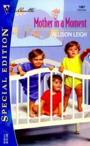 Mother In A Moment - 9780373243679, Allison Leigh, paperback, new ...