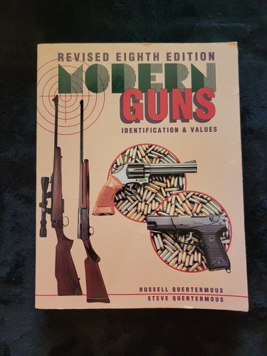 Modern Guns Identification & Values Revised 8th Edition by Quertermous ...