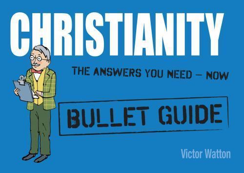 Bullet Guides: Christianity : Bullet Guides by Victor Watton (2012 ...