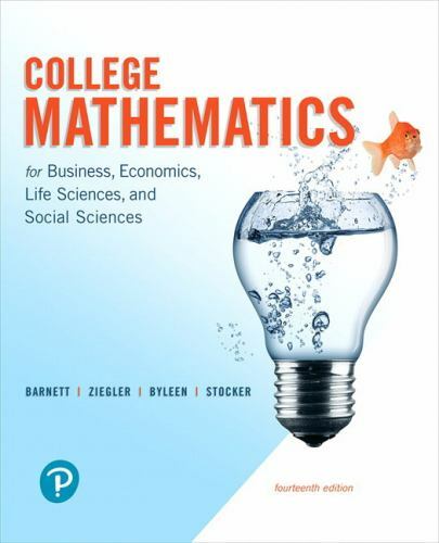 College Mathematics for Business, Economics, Life Sciences, and Social ...