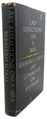 Bernard B. Fall LAST REFLECTIONS ON A WAR Book Club Edition | eBay