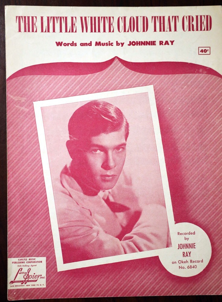 The Little White Cloud That Cried Vintage Sheet Music by JOHNNIE RAY c. 1951 | eBay