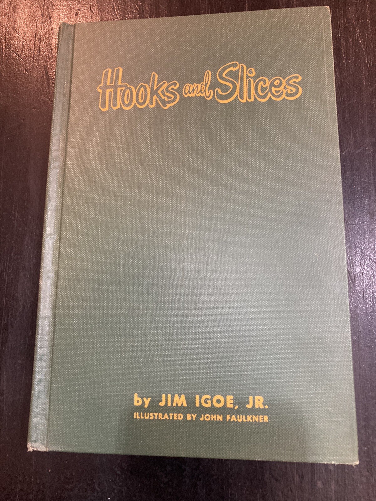 Hooks and Slices Hard Cover Book By Author Jim Igoe 1950 | eBay