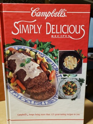 Campbell's Simply Delicious Recipes by Patricia Teberg (1993, Hardcover ...