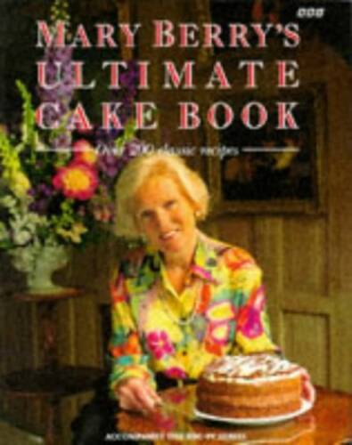 Mary Berrys Ultimate Cake Book: Over 200 Classic Recipes - Hardcover ...