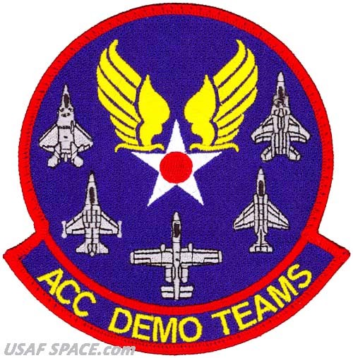USAF AIR COMBAT COMMAND -AERIAL EVENTS BRANCH- ACC DEMO TEAMS ORIGINAL ...