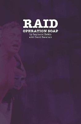 Raid: Operation Soap: An Unconventional Love Story About The 1981 ...
