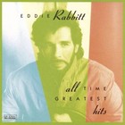 Eddie Rabbitt - All Time Greatest Hits - Audio CD By EDDIE RABBITT ...