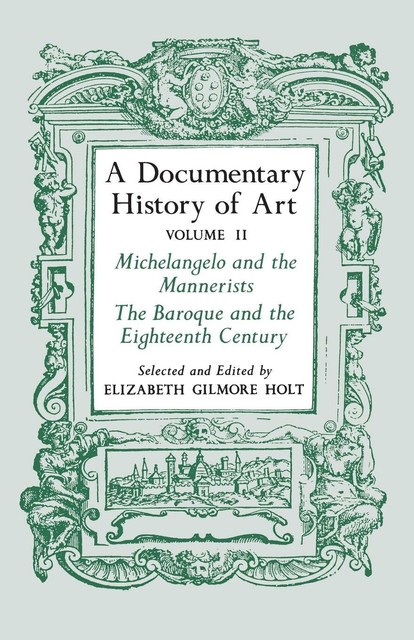 A Documentary History of Art, Volume 2 von Elizabeth Gilmore Holt (1982 ...