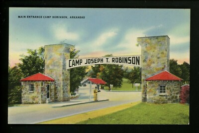 Military Postcard Camp Robinson, Arkansas AR Main Entrance linen ...