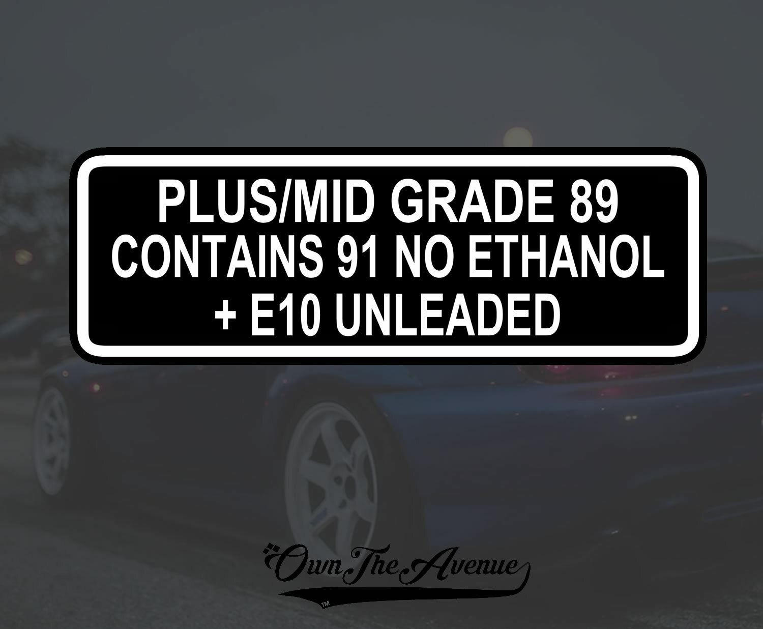 Plus / Mid Grade 89 Contains No Ethanol + E10 Sticker Decal - Fuel JDM ...