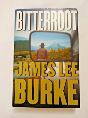 James Lee Burke Bitterroot Hardcover Book 2001 | eBay