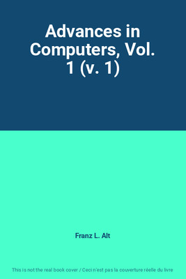 Advances in Computers, Vol. 1 (v. 1) | eBay