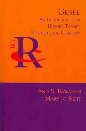 Genre : An Introduction to History, Theory, Research, and Pedagogy by ...