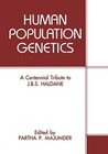 Human Population Genetics: A Centennial Tribute to J. B. S. Haldane 9781461362920| eBay