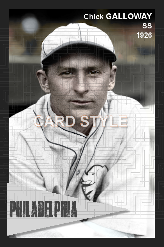 Chick Galloway - 1926 Philadelphia Athletics - choose a style ...