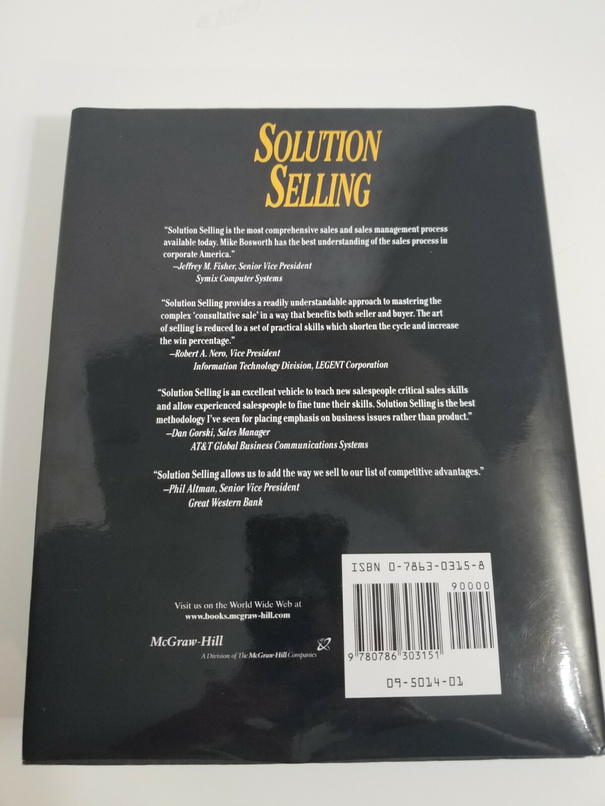 Solution Selling: Creating Buyers in Difficult Selling Markets by ...