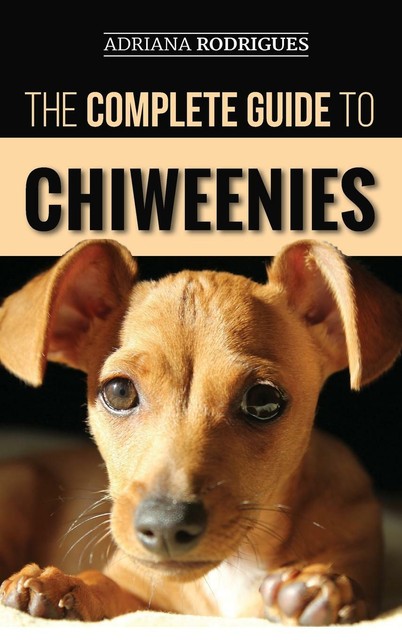 The Complete Guide to Chiweenies (Gebundene Ausgabe) online kaufen ...