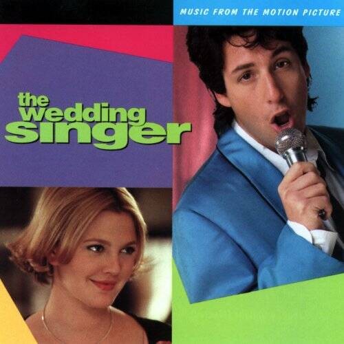 The Wedding Singer: Music From The Motion Picture by Various Artists ...